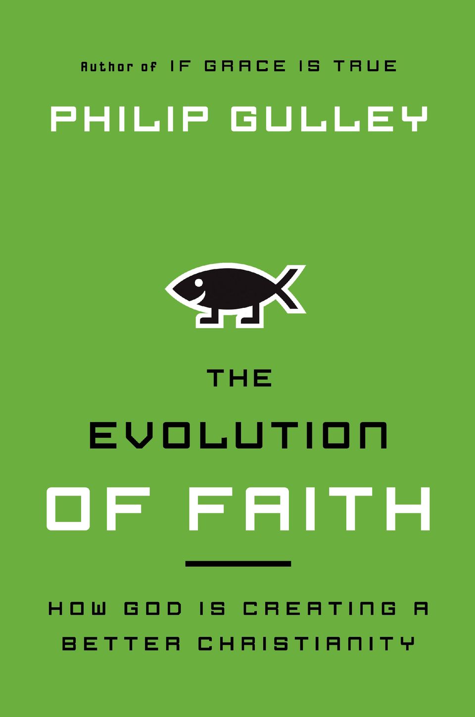 The Evolution of Faith - Philip Gulley - Paperback