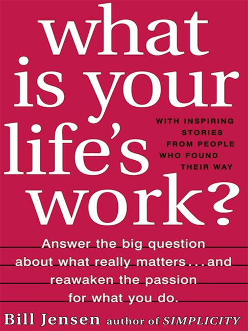 What is Your Life's Work? :HarperCollins Australia