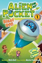 Alien in My Pocket #1: Blast Off! :HarperCollins Australia