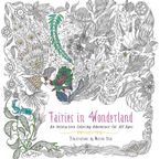 Fairies In Wonderland: An Interactive Coloring Adventure for All Ages ...
