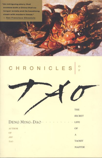Chronicles of Tao - Deng Ming-Dao - Paperback