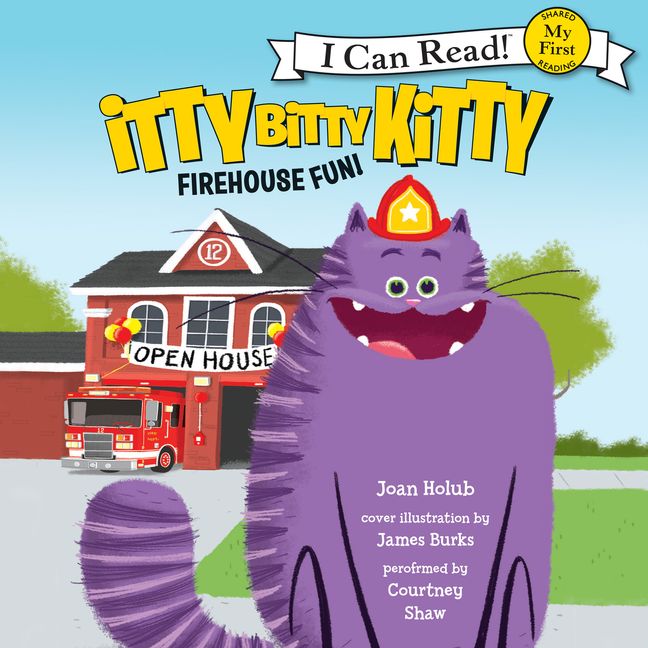 Itty Bitty Kitty: Firehouse Fun :HarperCollins Australia