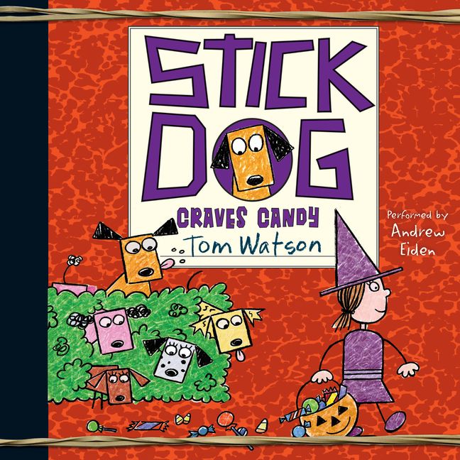 Stick Dog Craves Candy :HarperCollins Australia