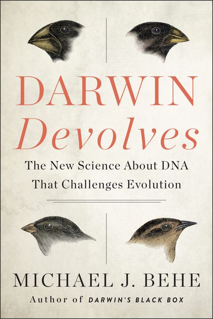 Darwin Devolves: The New Science About DNA That Challenges Evolution :HarperCollins Australia