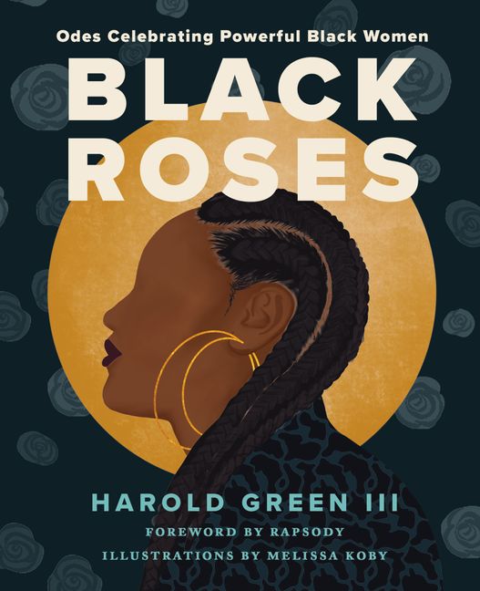 Black Roses: Powerful Odes Celebrating Black Women :HarperCollins Australia