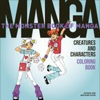 The Monster Book of Manga Creatures and Characters Coloring Book ...