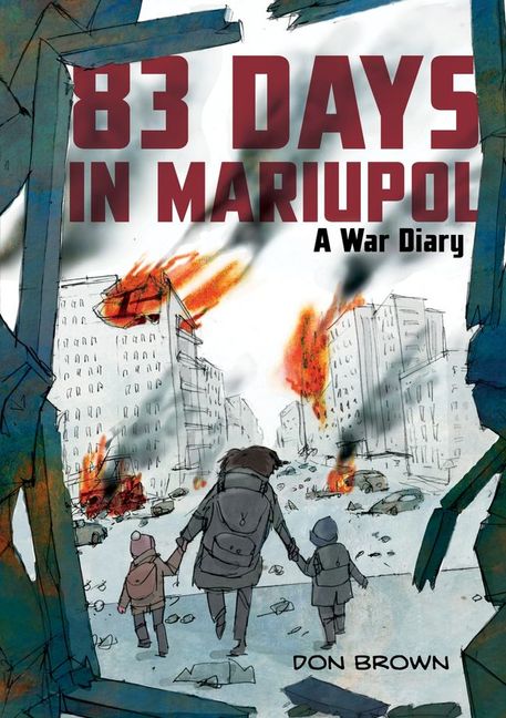 83 Days In Mariupol: A War Diary :HarperCollins Australia