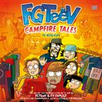 FGTeeV Campfire Tales #2: The Werehouse :HarperCollins Australia