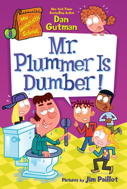 My Weirdtastic School #8: Mr. Plummer Is Dumber! :HarperCollins Australia