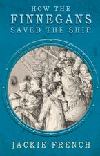 How the Finnegans Saved the Ship :HarperCollins Australia