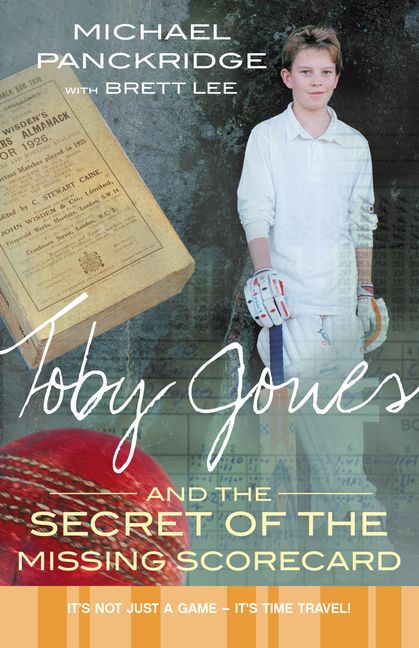 Toby Jones & The Secret Of The Missing Scorecard :HarperCollins Australia