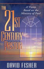 21st Century Pastor - David C. Fisher - Paperback