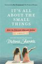 It's All About The Small Things - Melanie Shankle - Paperback