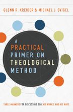 A Practical Primer on Theological Method :HarperCollins Australia
