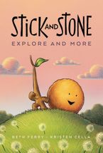 Stick and Stone Explore and More :HarperCollins Australia