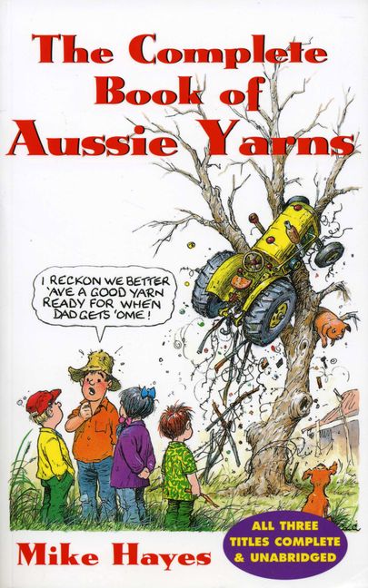 The Complete Book of Aussie Yarns :HarperCollins Australia