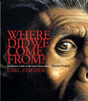 Where Did We Come From? An Intimate Guide to the Latest Discoveries in ...