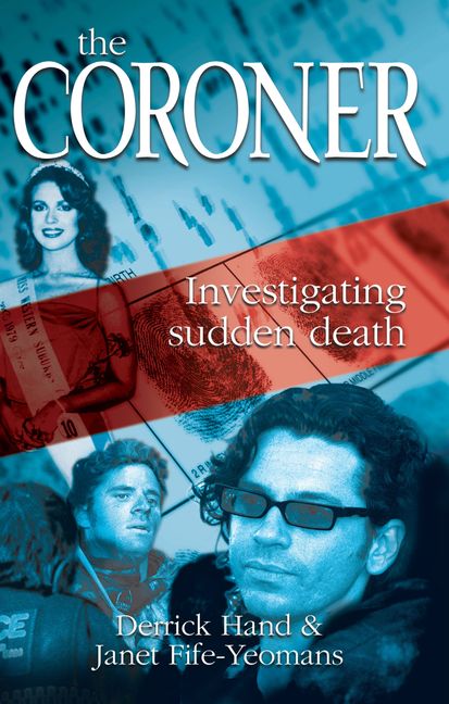 Coroner: Investigating sudden death :HarperCollins Australia