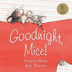 Goodnight, Mice! :HarperCollins Australia