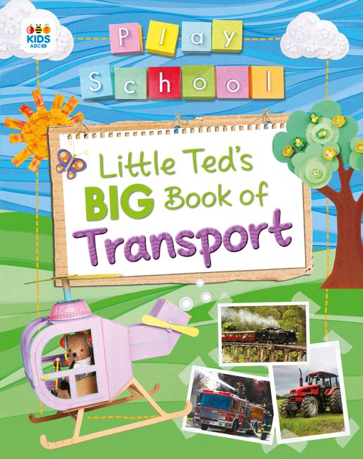 Little Ted's Big Book of Transport :HarperCollins Australia