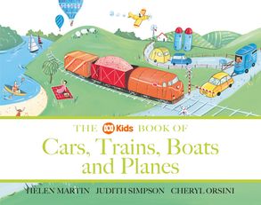 The ABC Book of Cars, Trains, Boats and Planes :HarperCollins Australia
