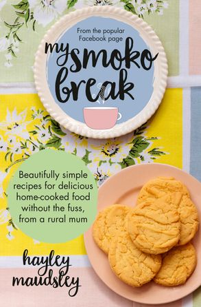 My Smoko Break :HarperCollins Australia