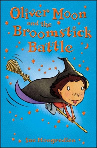 Oliver Moon and the Broomstick Battle :HarperCollins Australia