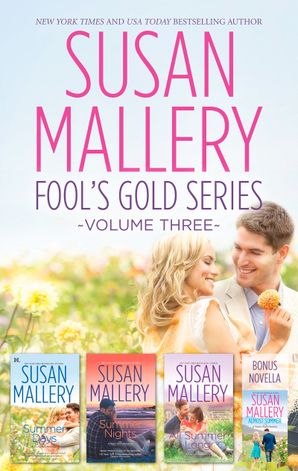 Susan Mallery's Fools Gold Series Volume 3/Almost Summer/Summer Days ...