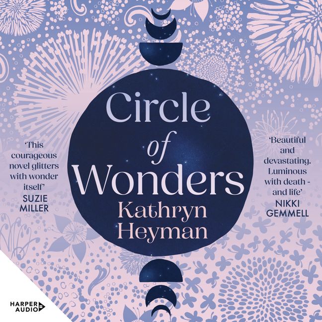 Circle of Wonders: An extraordinary novel of awe and wonder perfect for ...