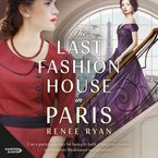 The Last Fashion House in Paris :HarperCollins Australia