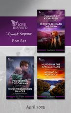Love Inspired Suspense Box Set April 2025/Chasing A Kidnapper/Secrets Beneath The Snow ...