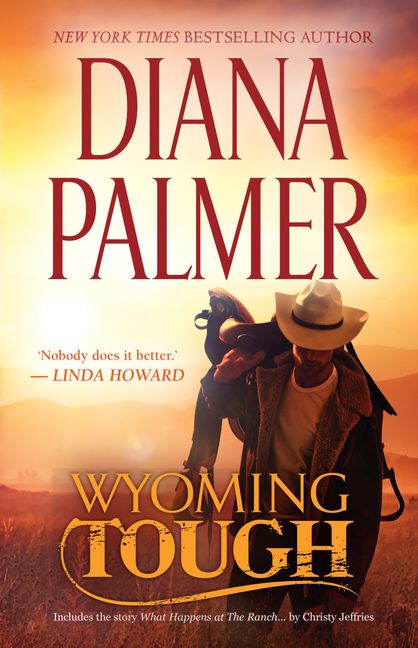 Wyoming Tough/Wyoming Tough/What Happens at the Ranch... :HarperCollins Australia