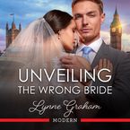 Unveiling The Wrong Bride :HarperCollins Australia