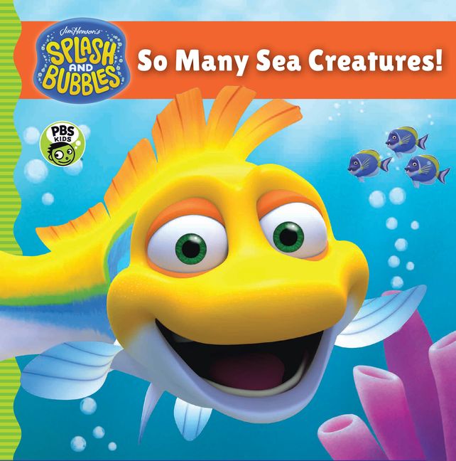 Splash And Bubbles: So Many Sea Creatures! :HarperCollins Australia
