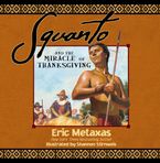 Squanto and the Miracle of Thanksgiving: A Harvest Story from Colonial ...