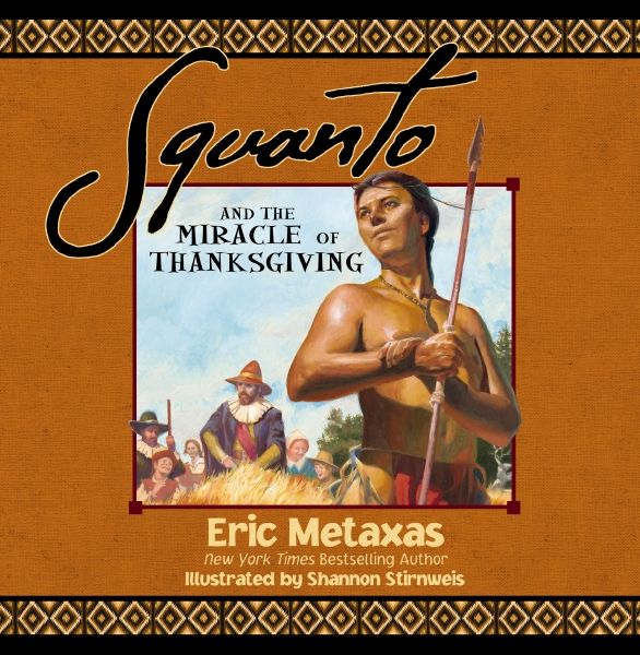 Squanto and the Miracle of Thanksgiving: A Harvest Story from Colonial ...