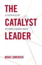 The Catalyst Leader :HarperCollins Australia