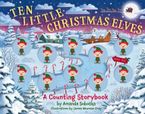 Ten Little Christmas Elves :HarperCollins Australia