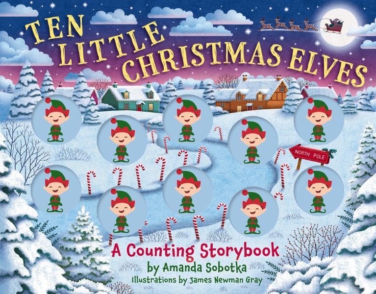 Ten Little Christmas Elves: A Counting Storybook :HarperCollins Australia
