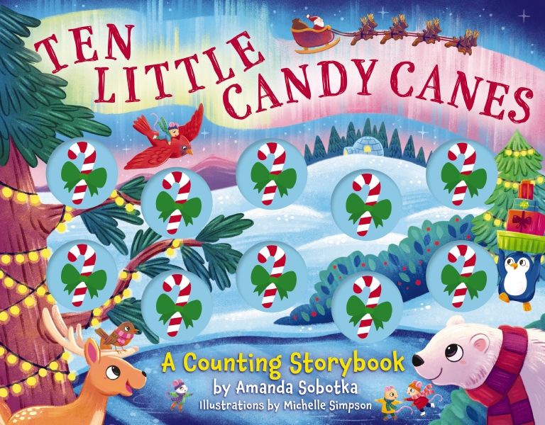 Ten Little Candy Canes: A Counting Storybook :HarperCollins Australia