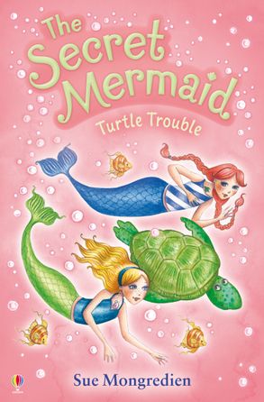 Turtle Trouble: The Secret Mermaid :HarperCollins Australia