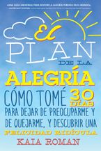 El plan de la alegria - Kaia Roman - eBook