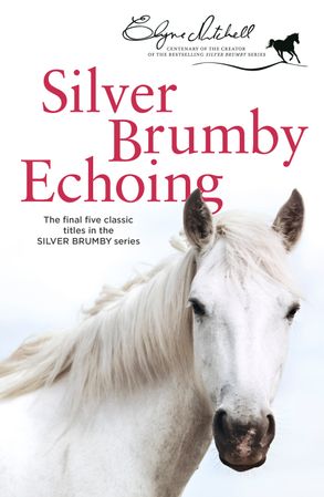 Silver Brumby Echoing :HarperCollins Australia