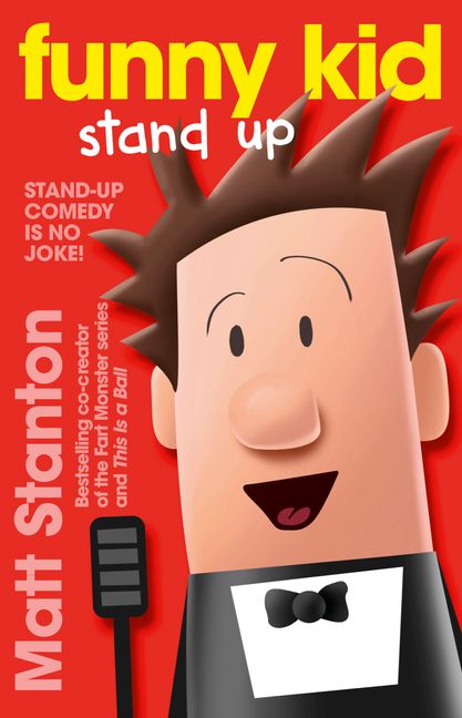 Funny Kid Stand Up (Funny Kid, #2): The hilarious, laugh-out-loud ...