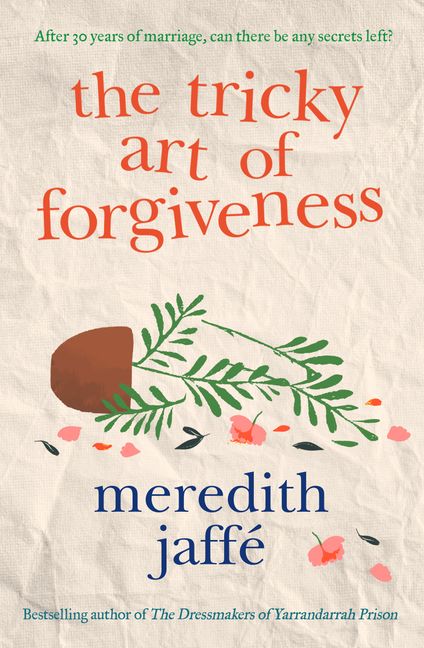 The Tricky Art of Forgiveness :HarperCollins Australia