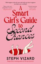 A Smart Girl's Guide to Second Chances :HarperCollins Australia