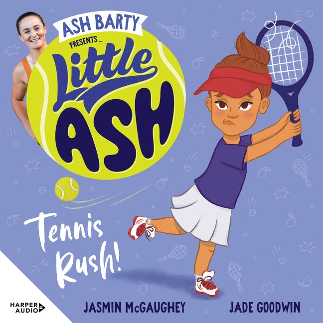 Little Ash Tennis Rush! :HarperCollins Australia