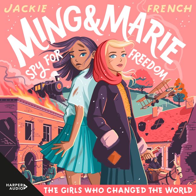 Ming and Marie Spy for Freedom (The Girls Who Changed the World, #2 ...