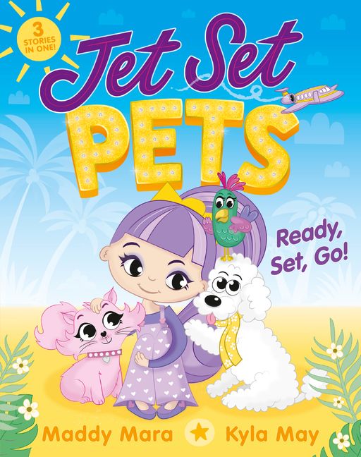 Ready, Set, Go! (Jet Set Pets, #1) :HarperCollins Australia