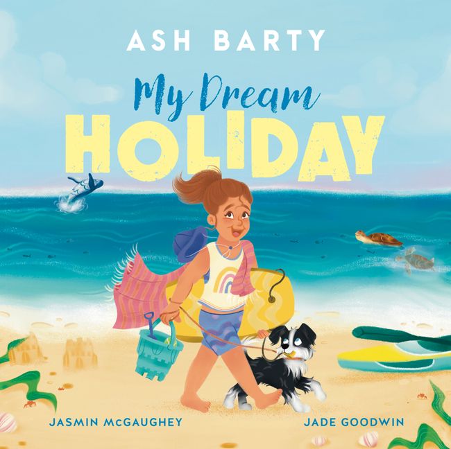 My Dream Holiday :HarperCollins Australia